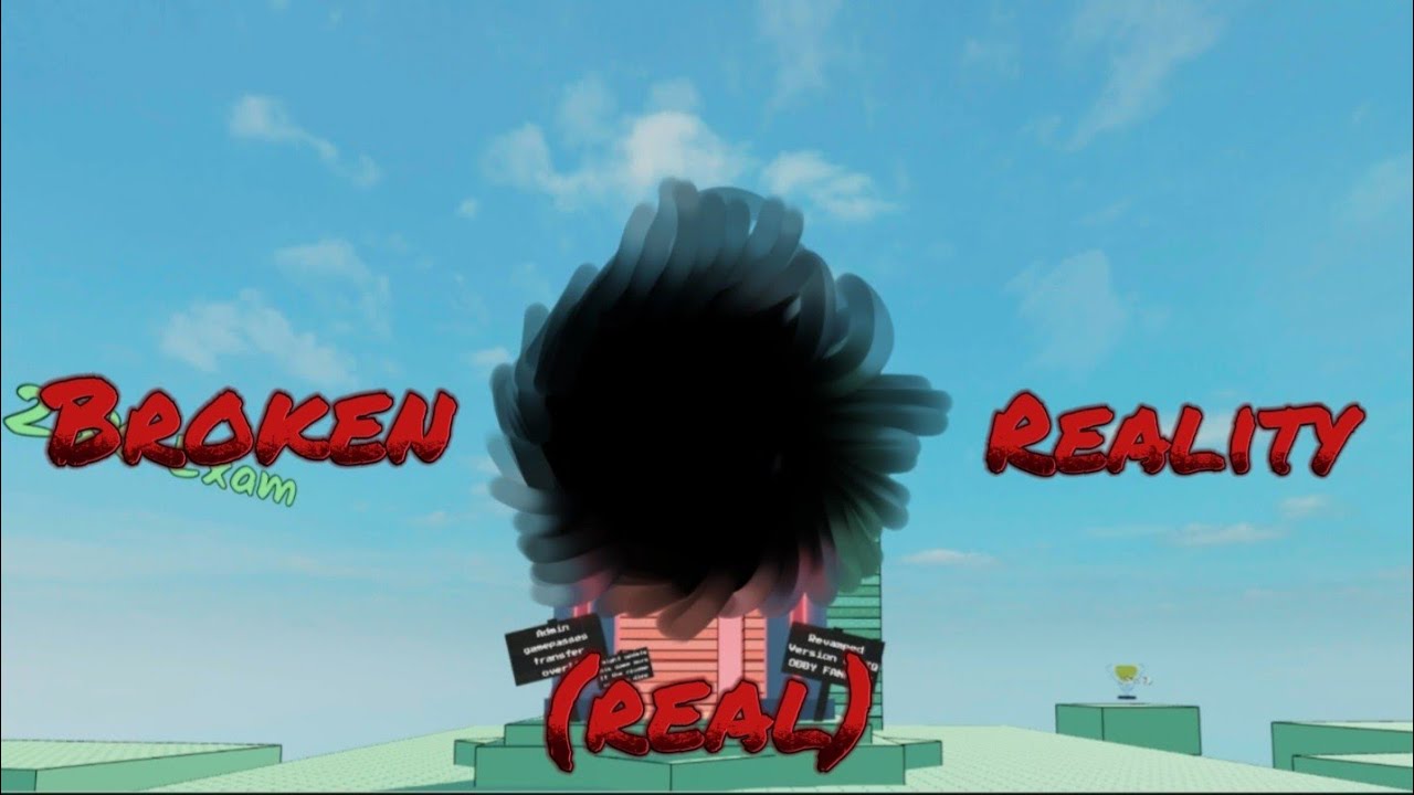 broken reality (real) | IQ Obby Fanmade? - YouTube