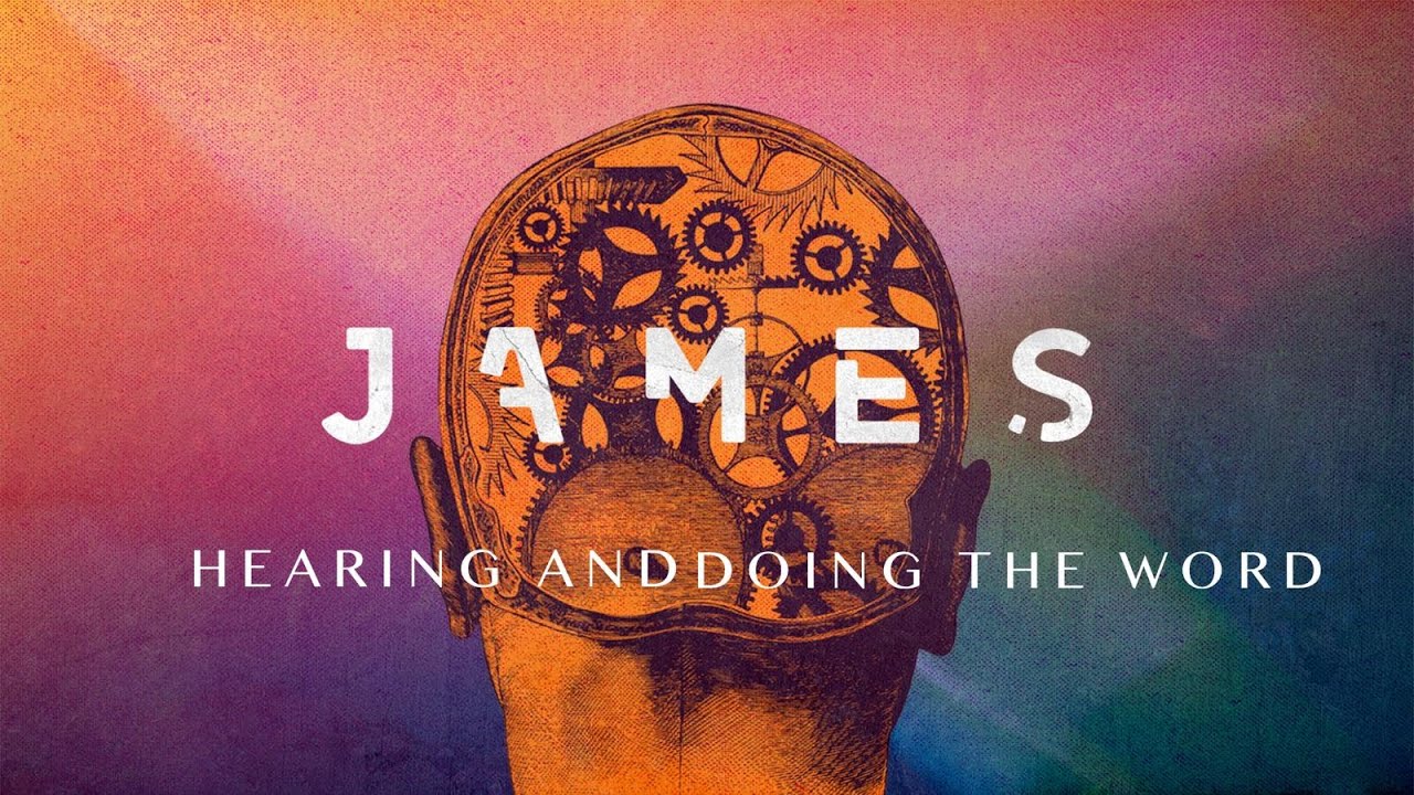 James A Faith That Works Hearing And Doing The Word James 1 19 James A Faith That Works Hearing And Doing The Word James 1 19