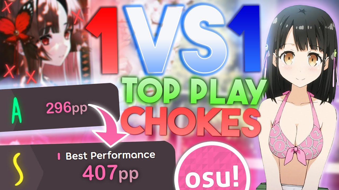 osu! but we 1V1 on YOUR TOP PLAY CHOKES - YouTube
