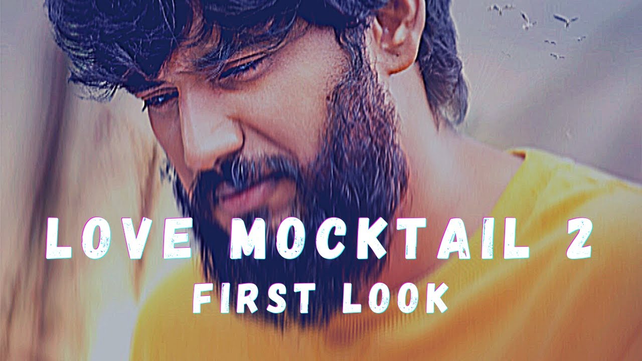 "LOVE MOCKTAIL 2" Kannada Movie First Look I Darling Krishna I Milana ...