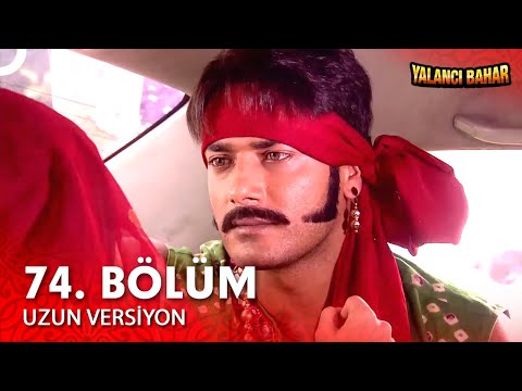 Yalancı Bahar Hint Dizisi 74. Bölüm (Uzun Versiyon)