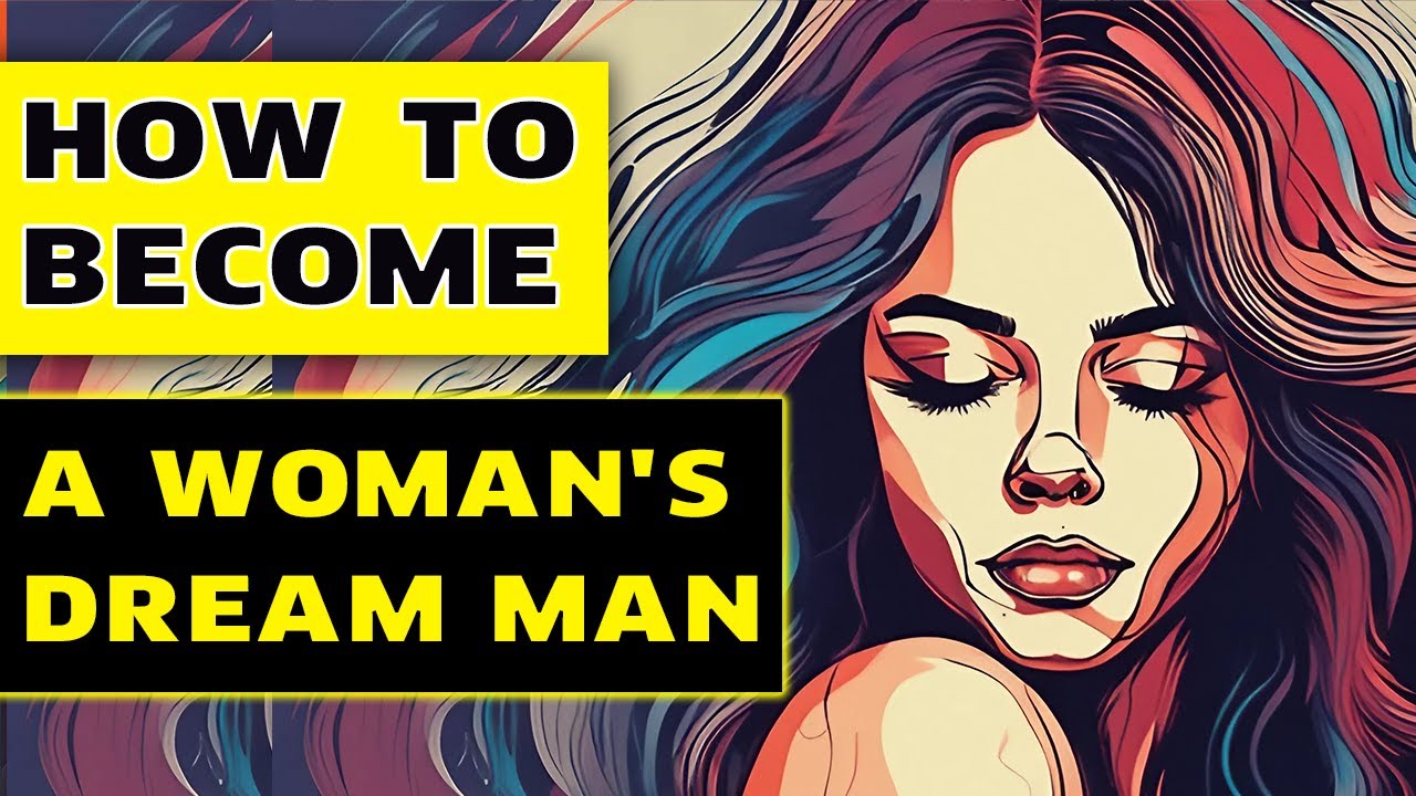 Women DREAM of Men Who Have THESE Habits... | Adviсes for Men ...