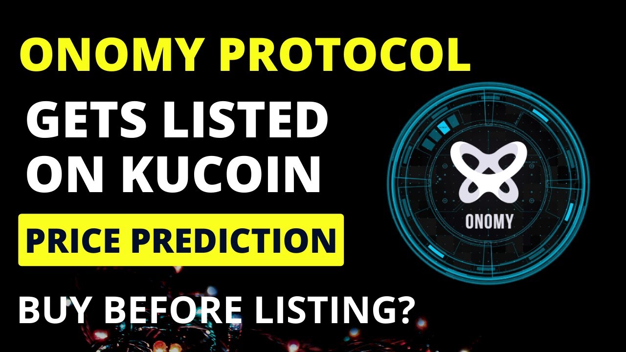 Onomy Protocol (NOM) Gets Listed On Kucoin - Onomy Protocol Coin Price Prediction | NOM Coin ...