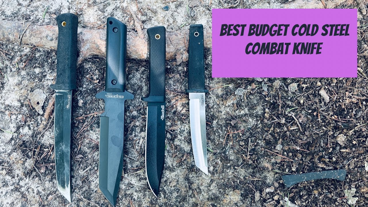 Budget Cold Steel Combat knives: Which should you choose? - YouTube