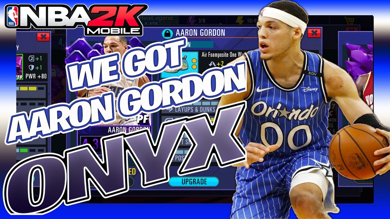 How Good Is ONYX Aaron Gordon In NBA 2K Mobile | Build & Gameplay - YouTube