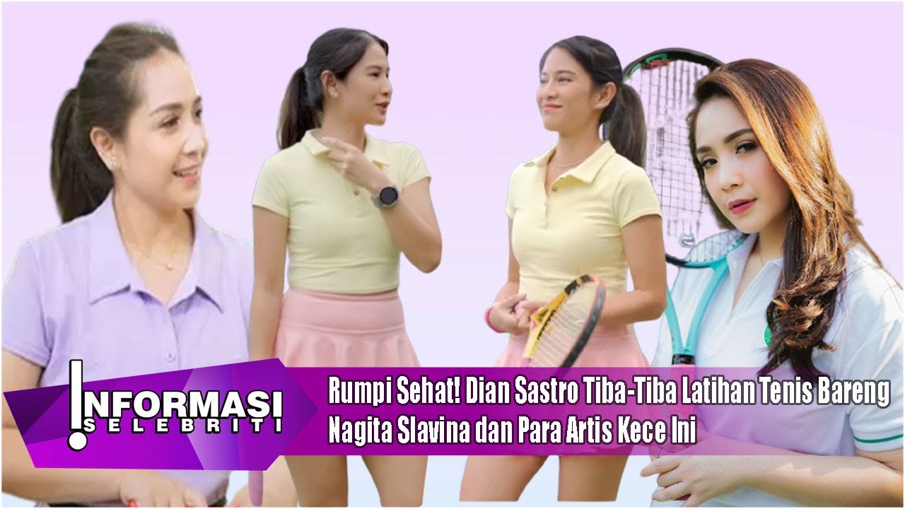 Rumpi Sehat! Dian Sastro Tiba-Tiba Latihan Tenis Bareng Nagita Slavina ...