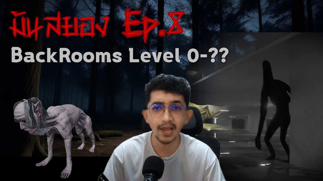 มันสยอง EP.8 Backroom Level 0-?? #scp #แปลก #เล่าเรื่อง #backrooms ...