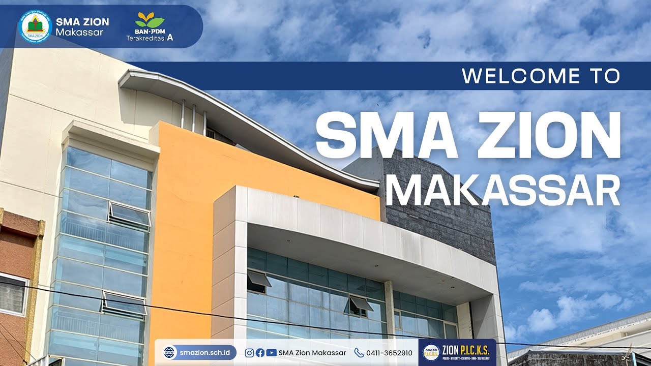 Welcome to SMA Zion Makassar - Join Us! - YouTube