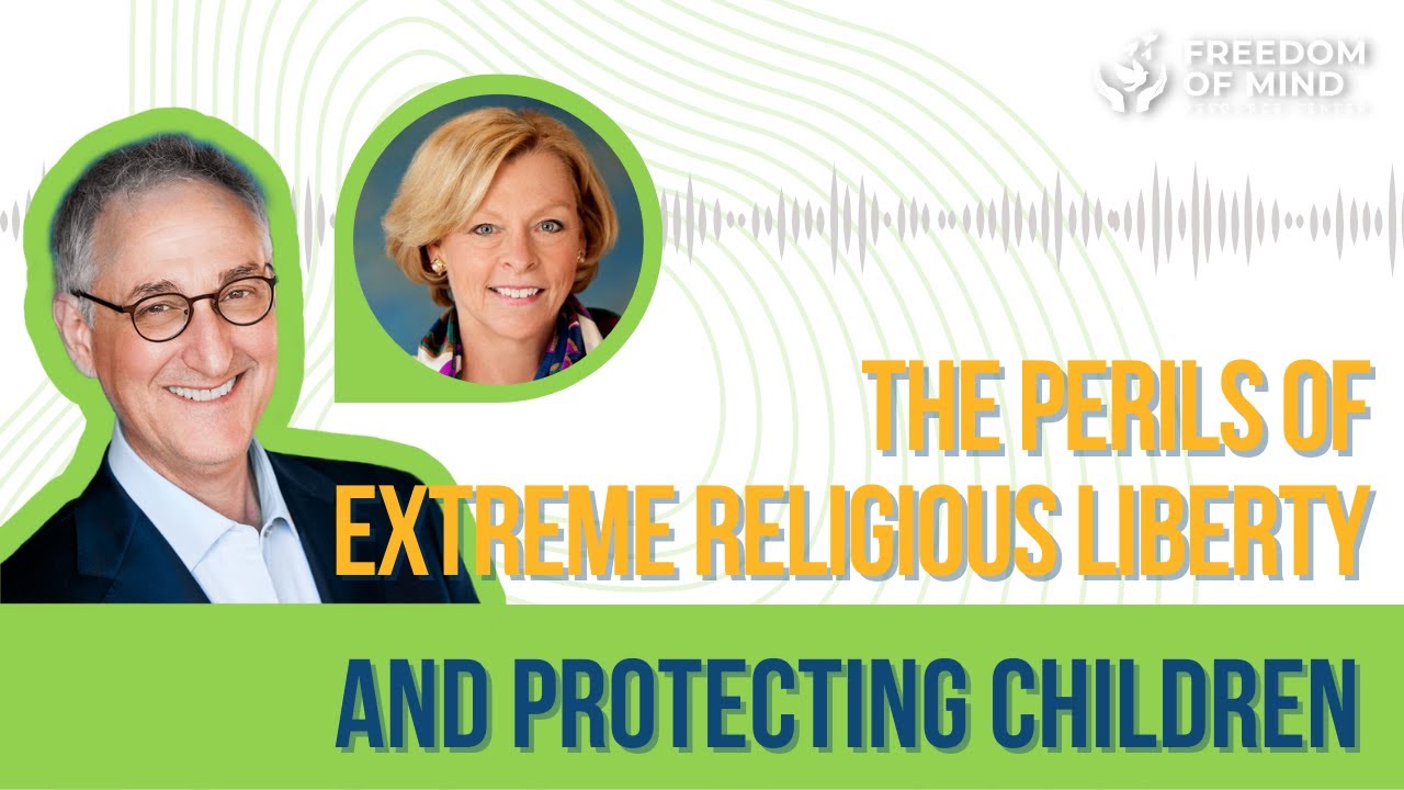 The Perils of Extreme Religious Liberty and Protecting Children with ...
