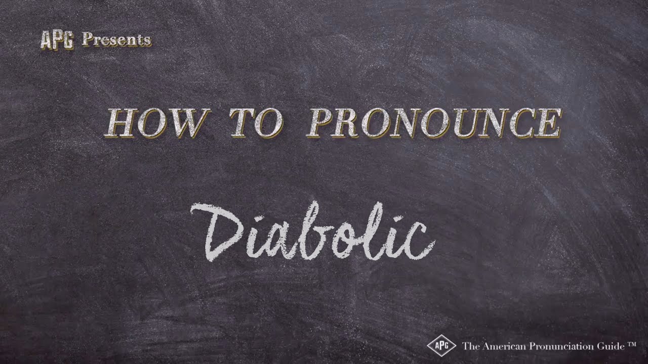 How to Pronounce Diabolic (Real Life Examples!) - YouTube