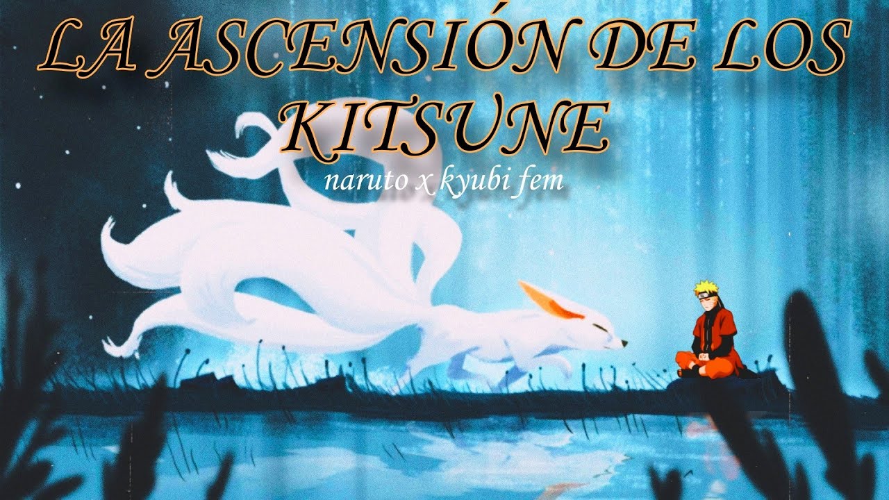 Ascensión De Los Kitsune ~ Vol. 2 ¿QHPS Naruto Era Abandonado Por ...