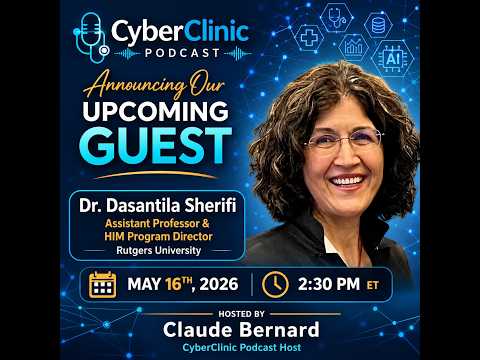 CyberClinic Podcast: A Conversation with Dr. Dasantila Sherifi