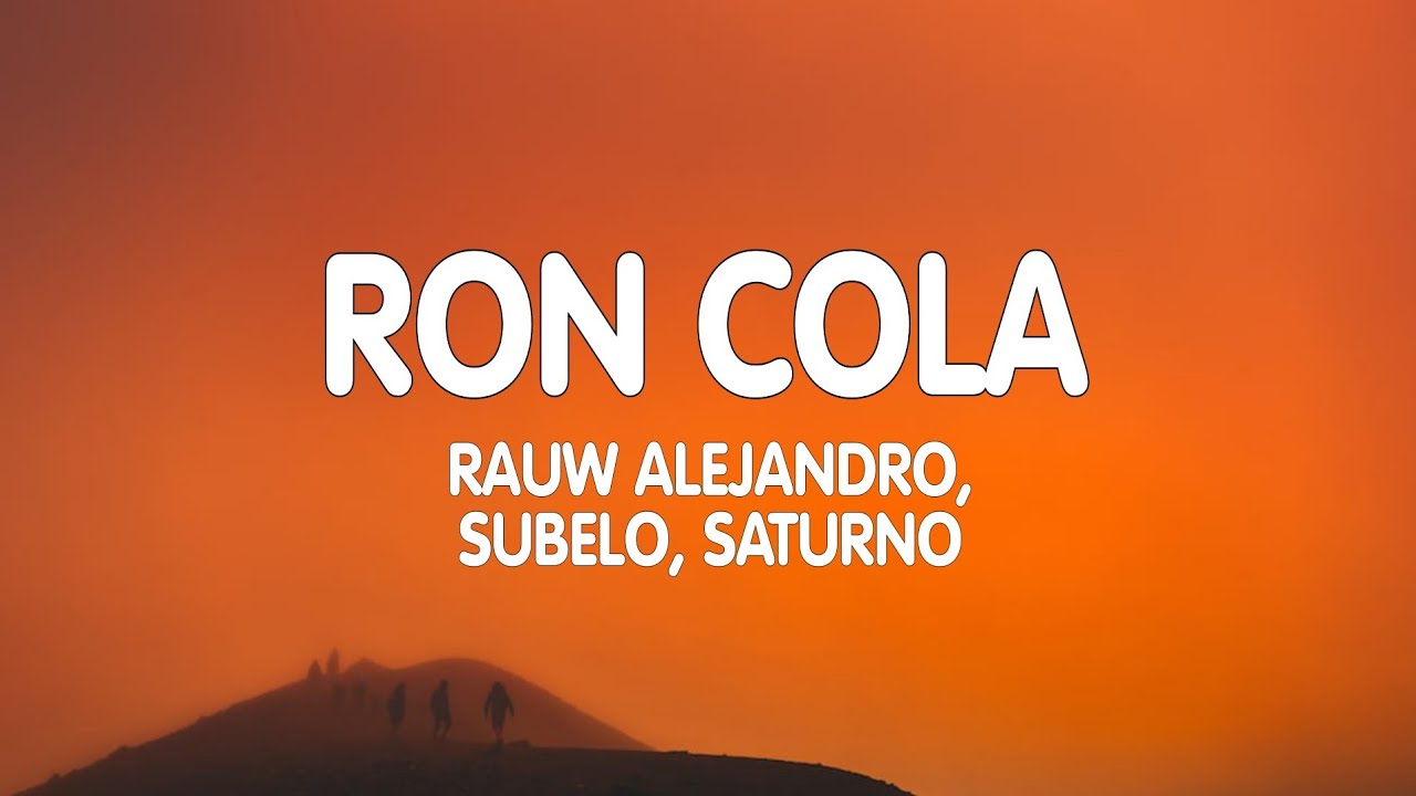 RON COLA (Lyrics/Letra) - Rauw Alejandro, Subelo Neo | SATURNO - YouTube