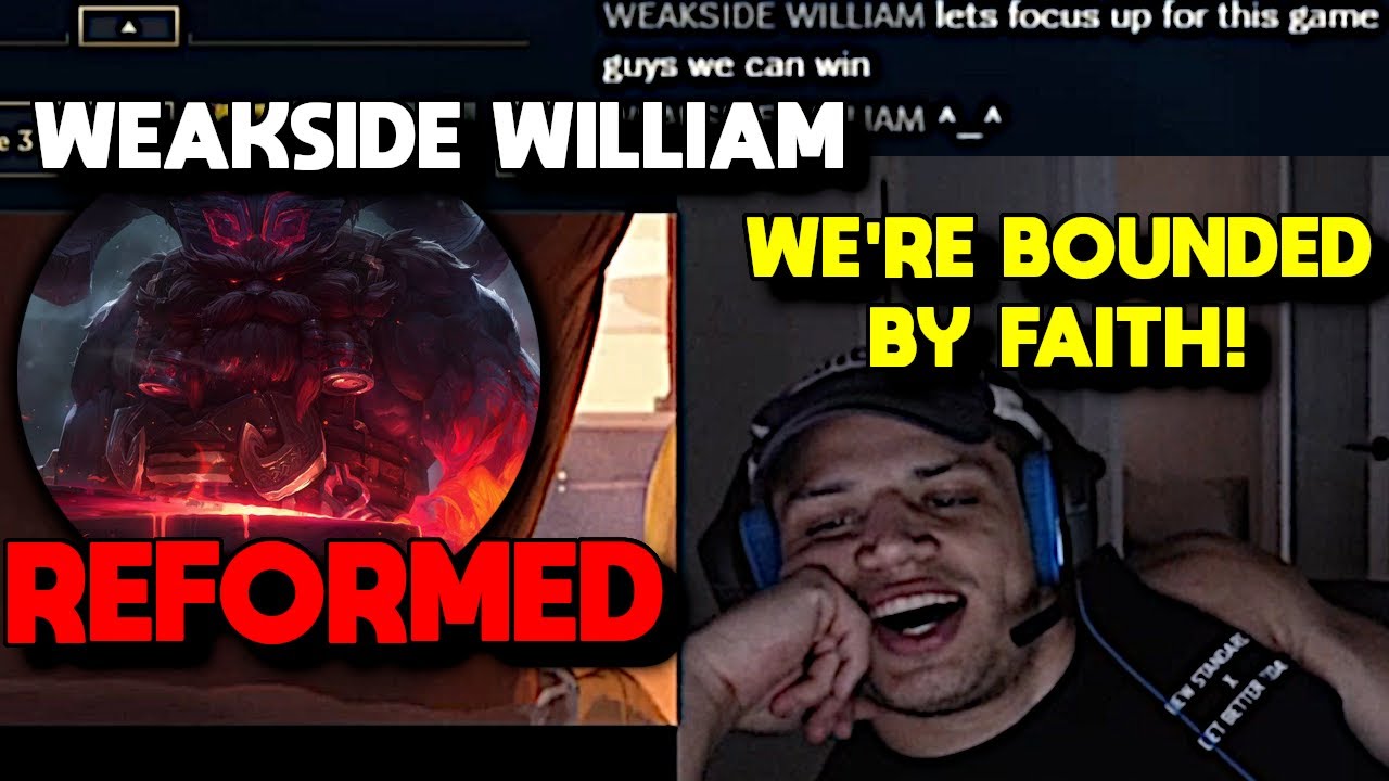 Tyler1 on Weakside William being REFORMED - YouTube