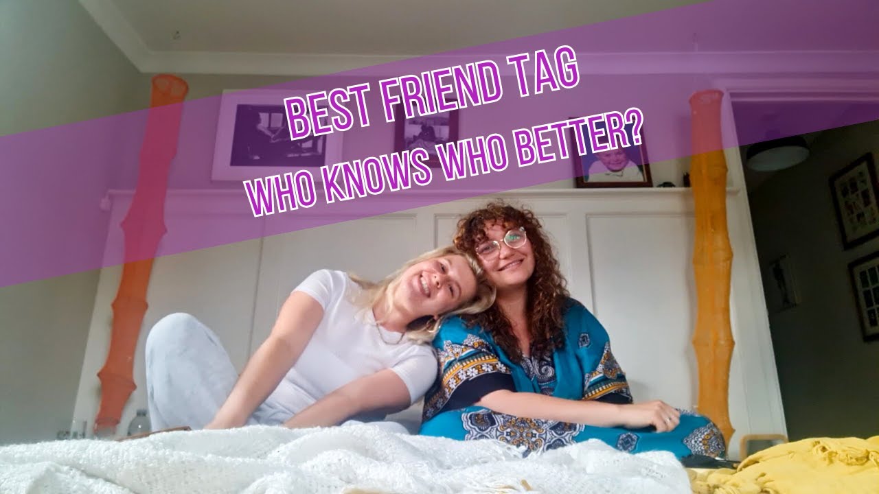 Best Friend Tag | Who knows who better? - YouTube