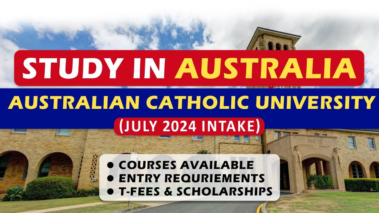 Study in Australia | Australian Catholic University | Oct 2024 Intake ...