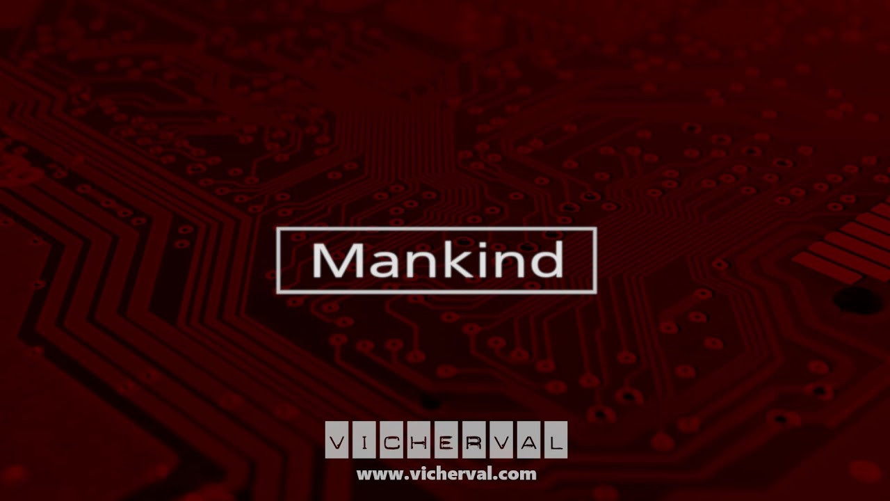 Mankind - Strange, rare and dark ambient music by VICHERVAL from album ...
