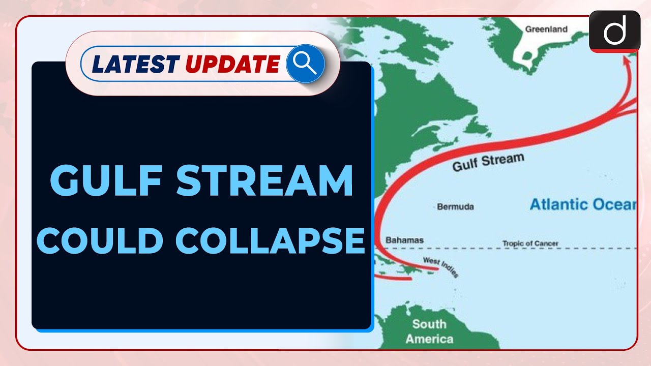 Gulf Stream could collapse | Latest Update | Drishti IAS English - YouTube