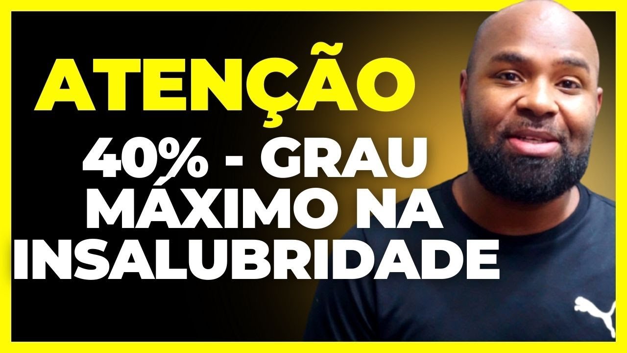 Grau Máximo De Insalubridade - RETOEDU