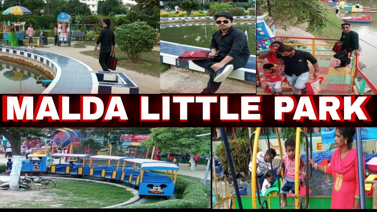 MALDA TOWN LITTLE PARKভালোবাসার সহর মালদা Malda tawn vlog video ...