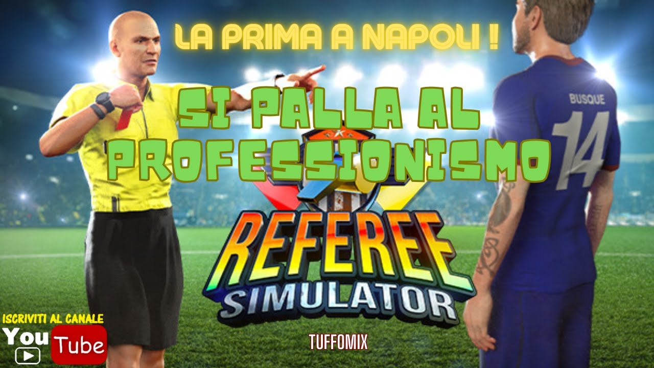 Football Referee Simulator 🔥 SI PASSA AL PROFESSIONISMO - LA PRIMA A ...