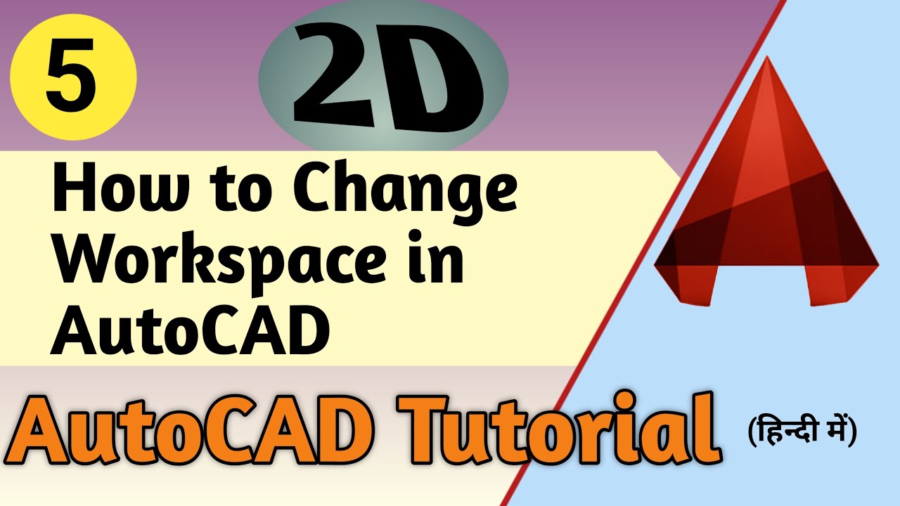 5. How to Change Workspace & Command Search in AutoCAD || ATC Design ...