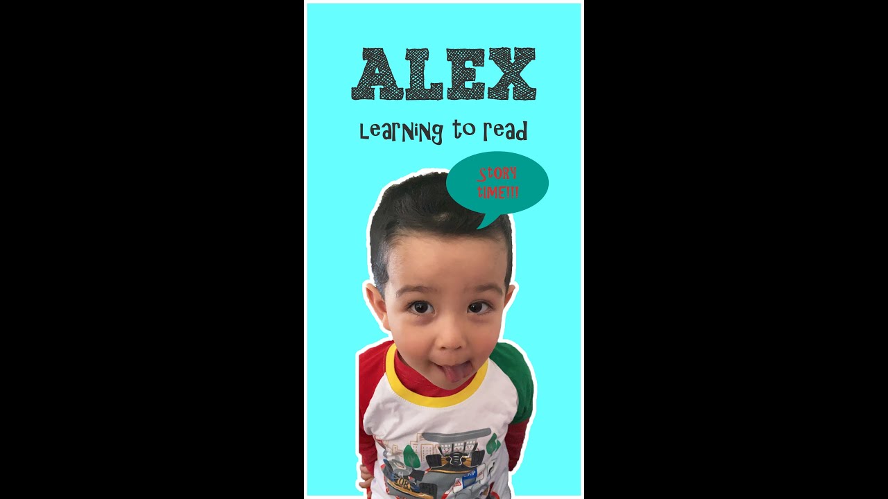 Alex Learning to Read (Story Time) - YouTube