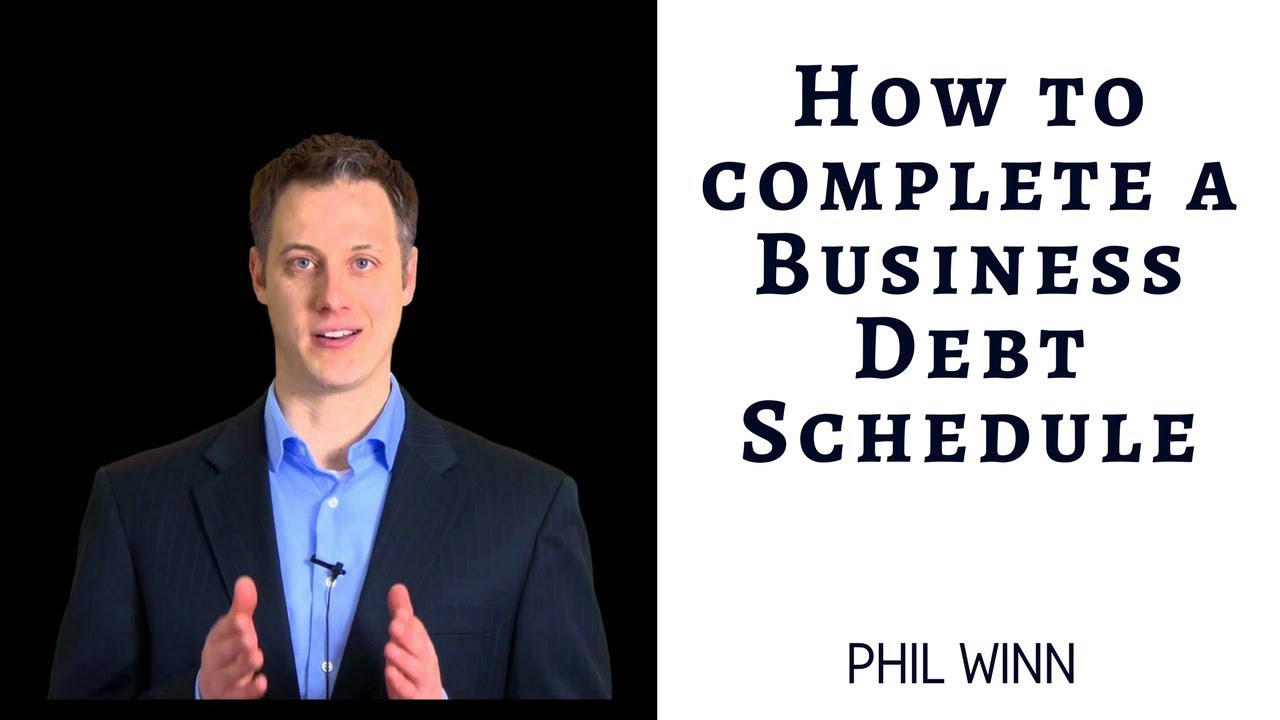 How to complete a Business Debt Schedule - YouTube