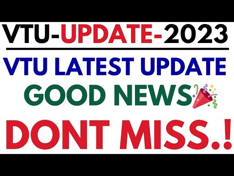 VTU UPDATE GOOD NEWS🎉|VTU UPDATE TODAY 2023 |VTU LATEST UPDATE TODAY ...