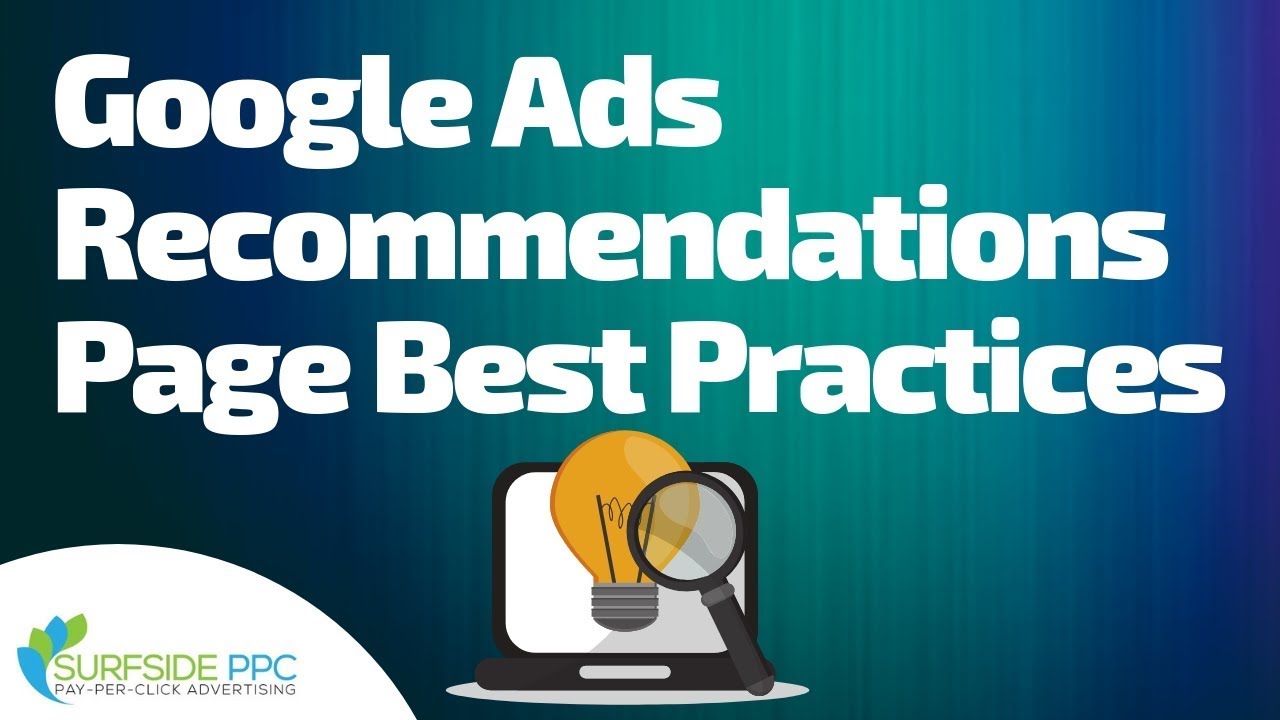 Google Ads Recommendations Page - How To Use The Google Ads ...