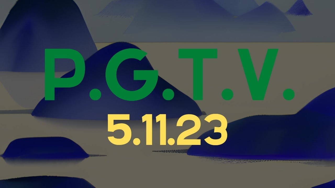 PGTV 05/11/2023 - YouTube