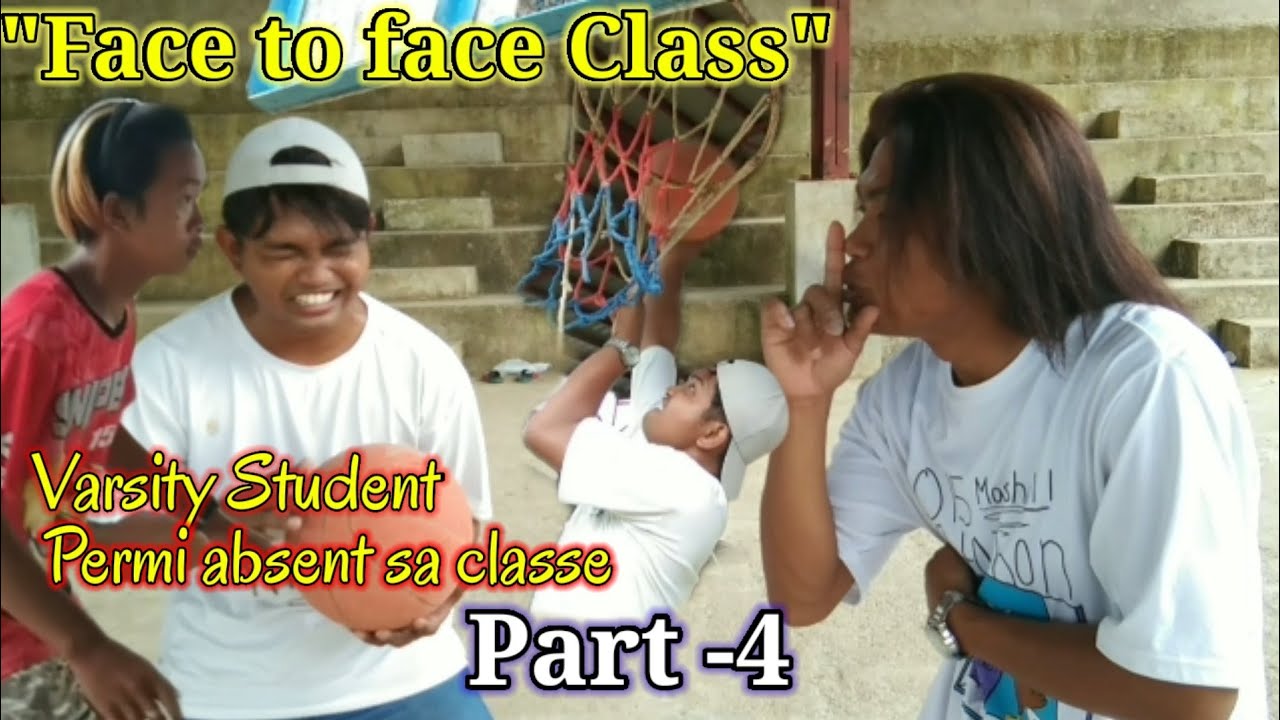 Varsity Student permi absent sa classe "Face to face Class" Part-4 ...