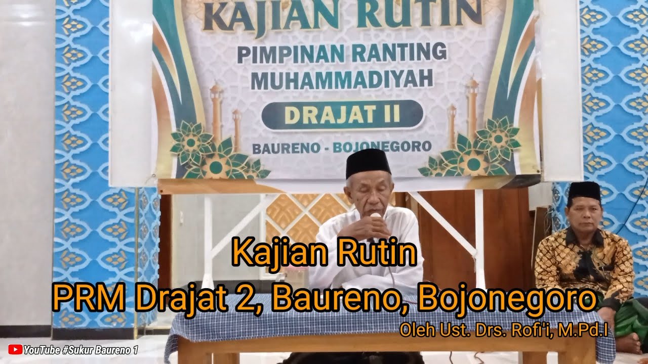 Kajian Rutin PRM Drajat 2 bersama Ust. Drs. Rofi'i, M.pd.I# ...