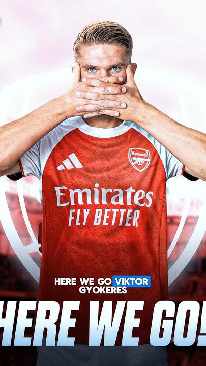 HERE WE GO! VIKTOR GYOKERES AKHIRNYA RESMI MENUJU ARSENAL!!! - YouTube