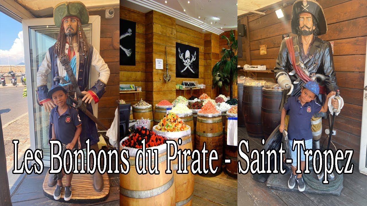 PIRATE CANDY SHOP | CANDY SHOP TOUR | SAINT TROPEZ | THE PIRATES ...