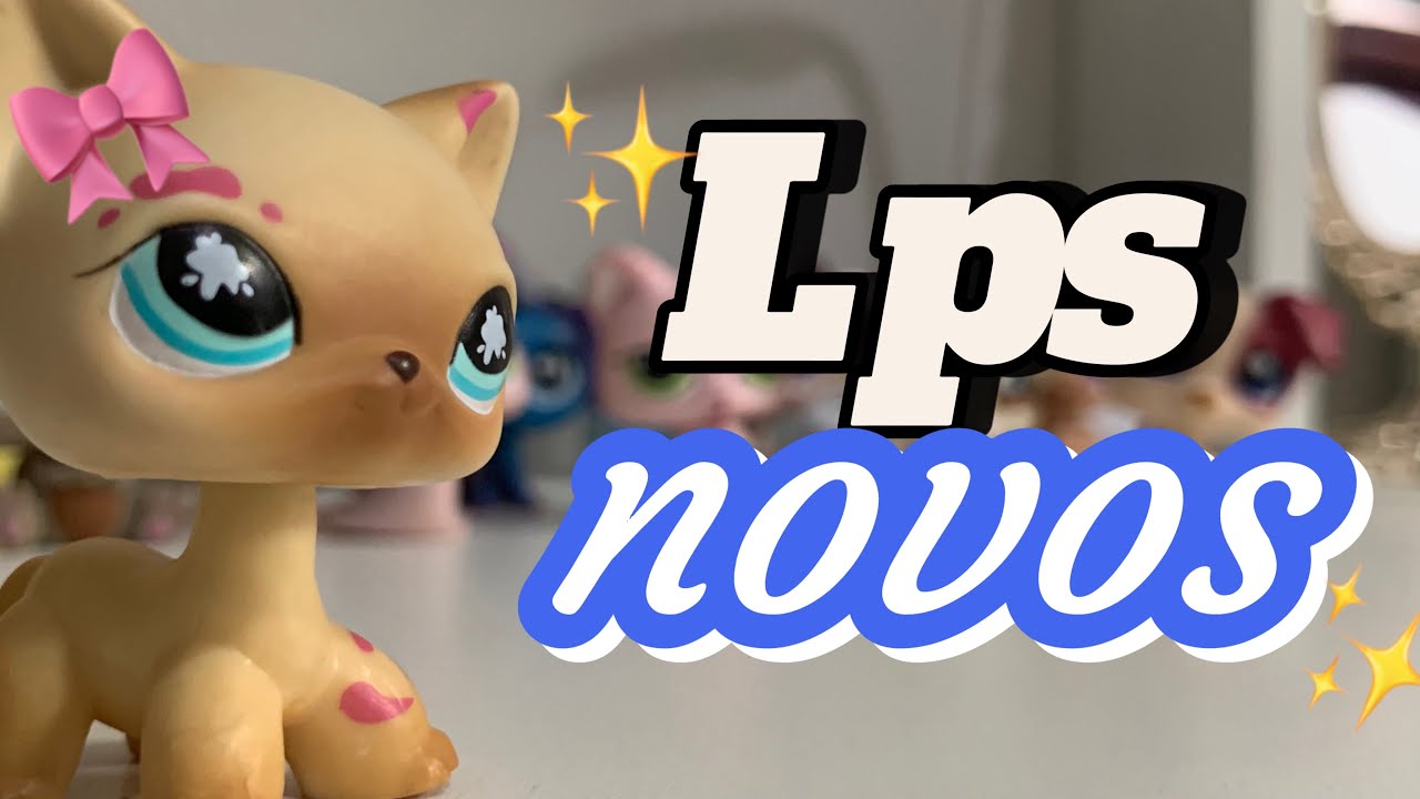 lps novos!! (antigos e novos) | Lani lps🐈 - YouTube