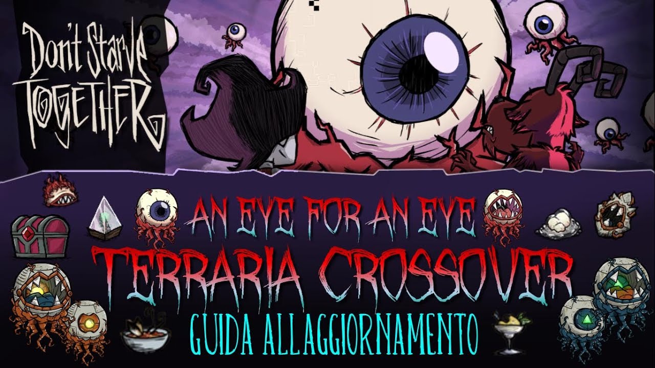 Crossover Don't Starve Together e Terraria - Guida all'Aggiornamento An ...