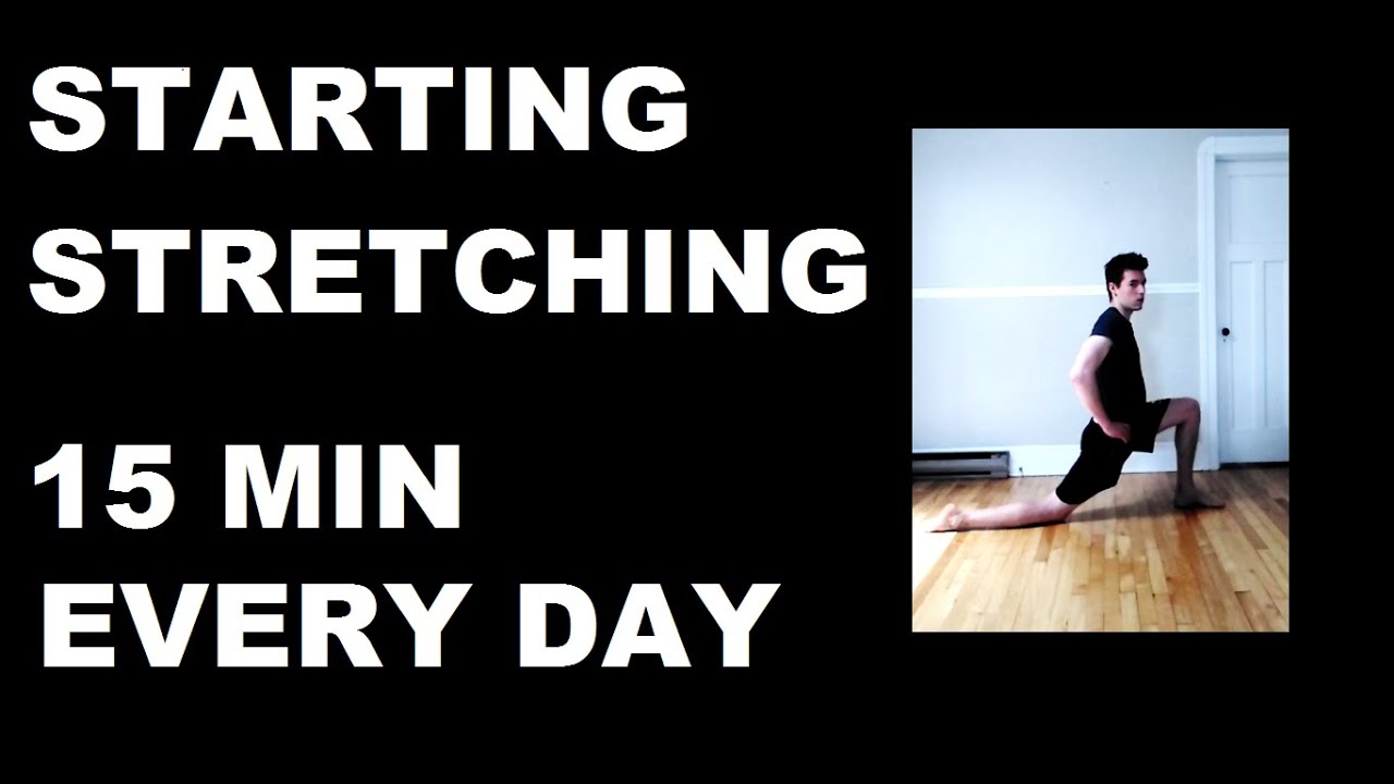 Starting Stretching - 15 Minute Everyday Flexibility Routine - YouTube