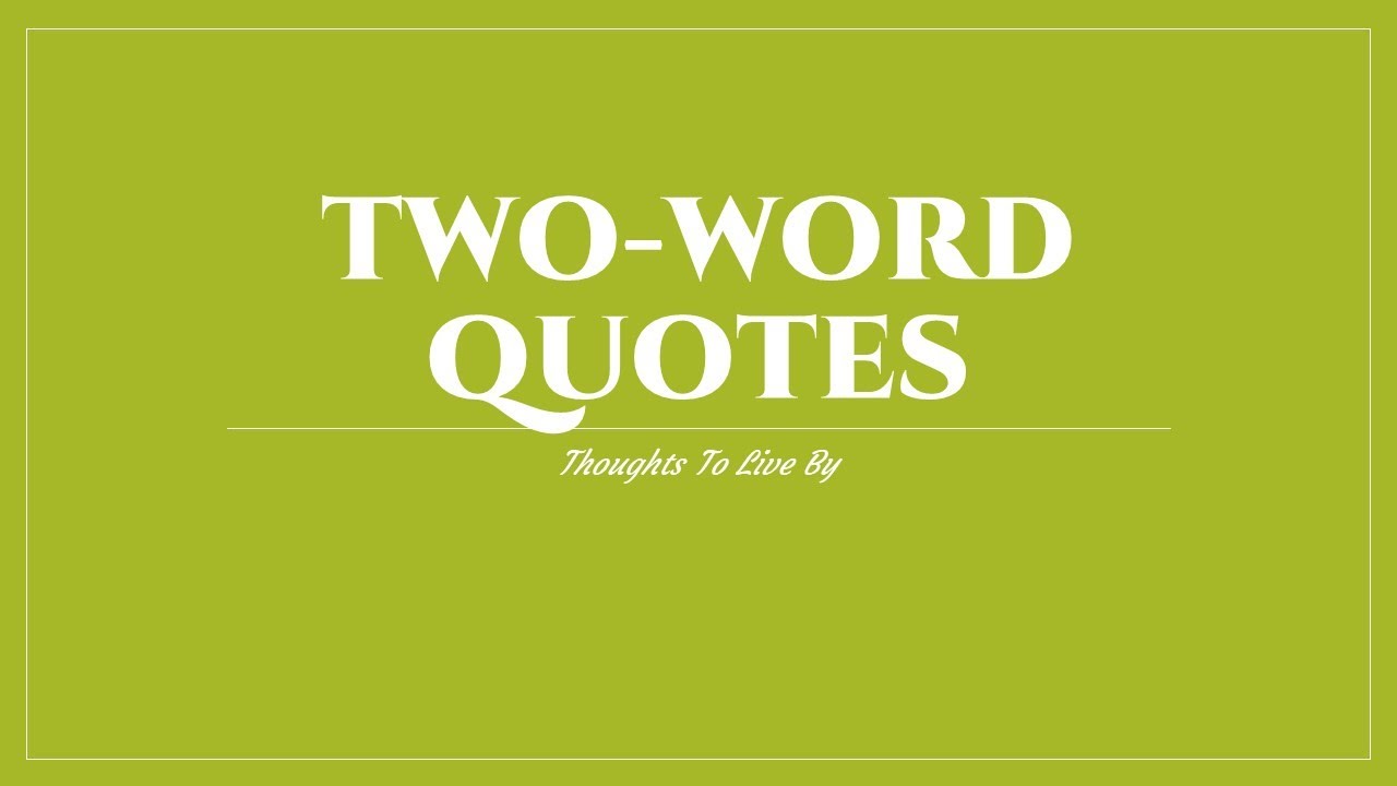 Two-word Quotes l Positive thoughts I EClass Ph I Life Lesson 2 - YouTube