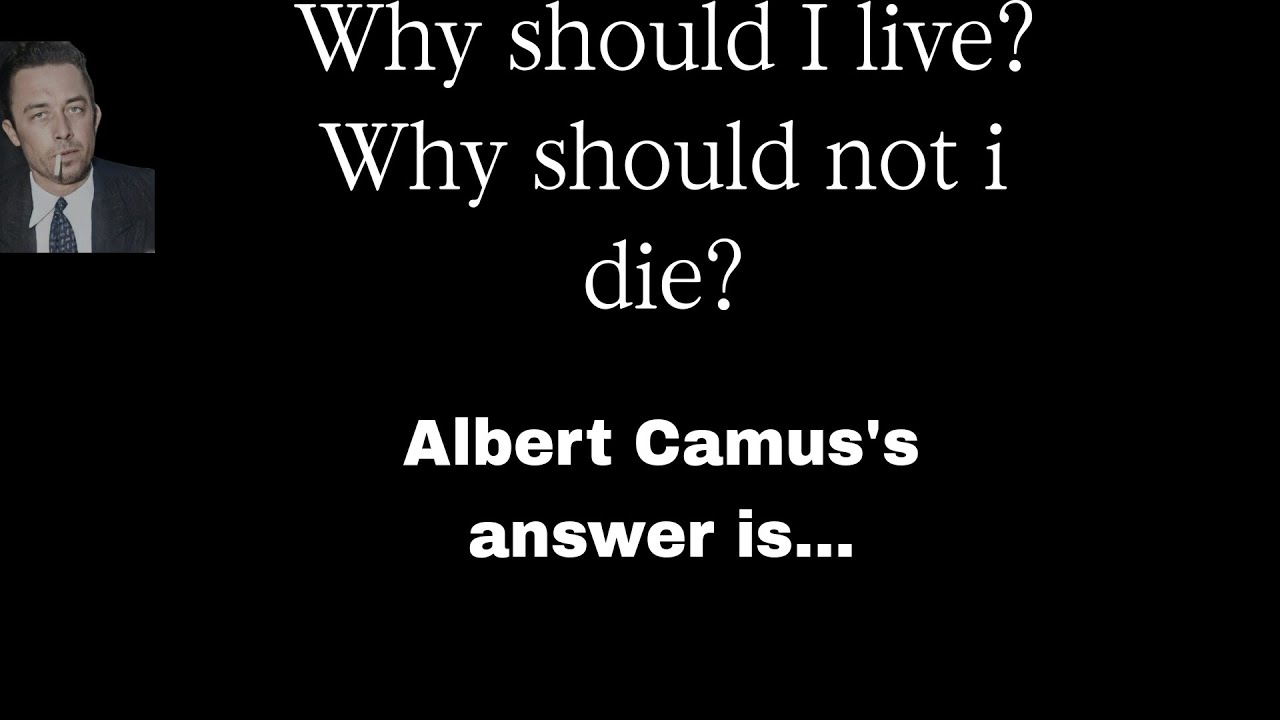Albert Camus’s philosophy, “Become a hero of absurdity!” - YouTube