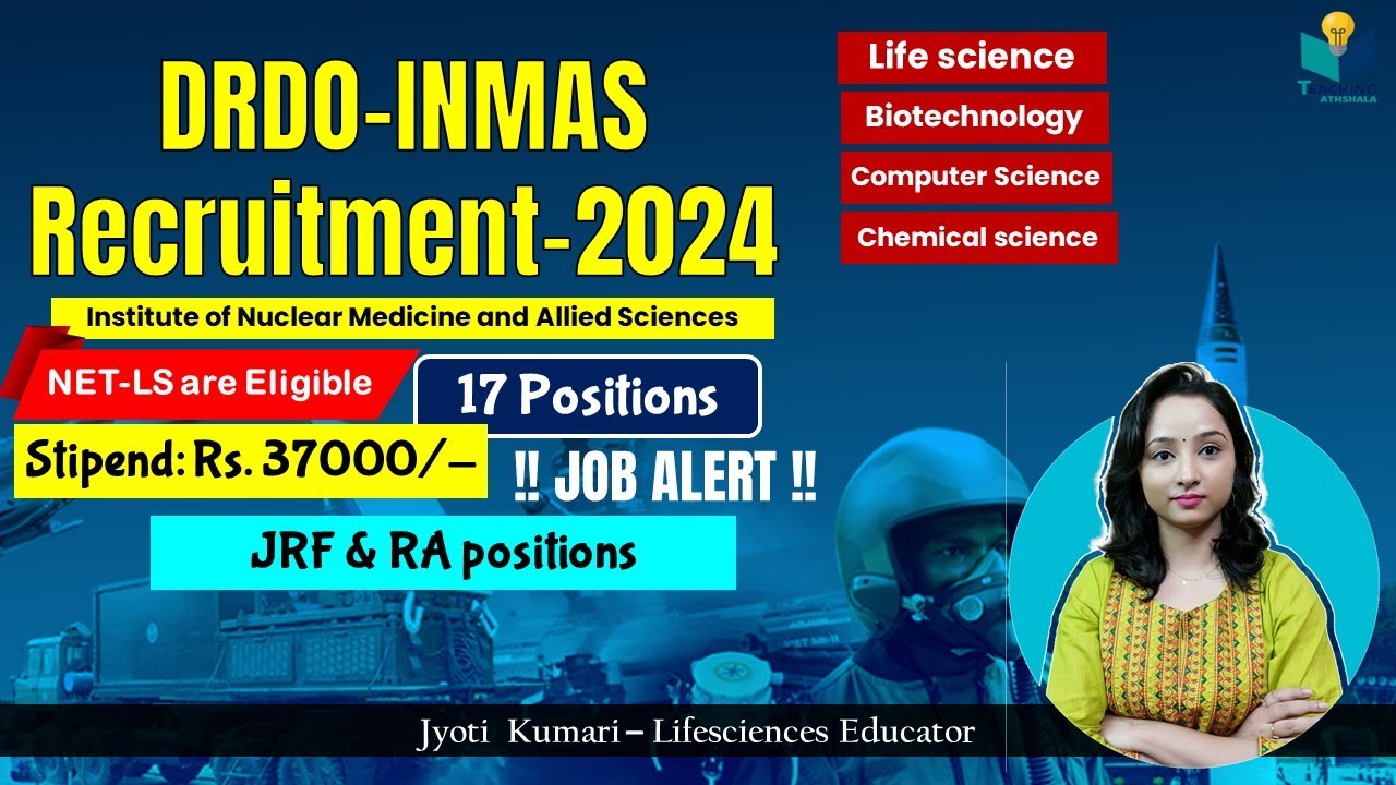 DRDO-INMAS Recruitment-2024 || Stipend Rs. 37000/- || JRF Post || 17 ...