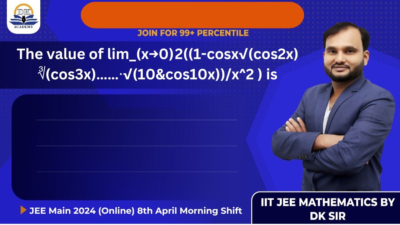 Lim x 0 2 1 cos x cos 2x cos 3x JEE Main 2024 Online 8th Lim x 0 2 1 cos x cos 2x cos 3x JEE Main 2024 Online 8th