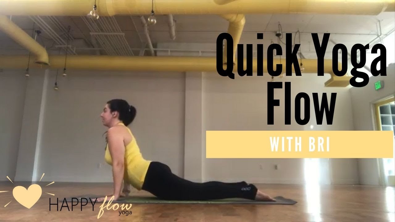 Quick Yoga Flow With Bri | Happy Flow Yoga - YouTube