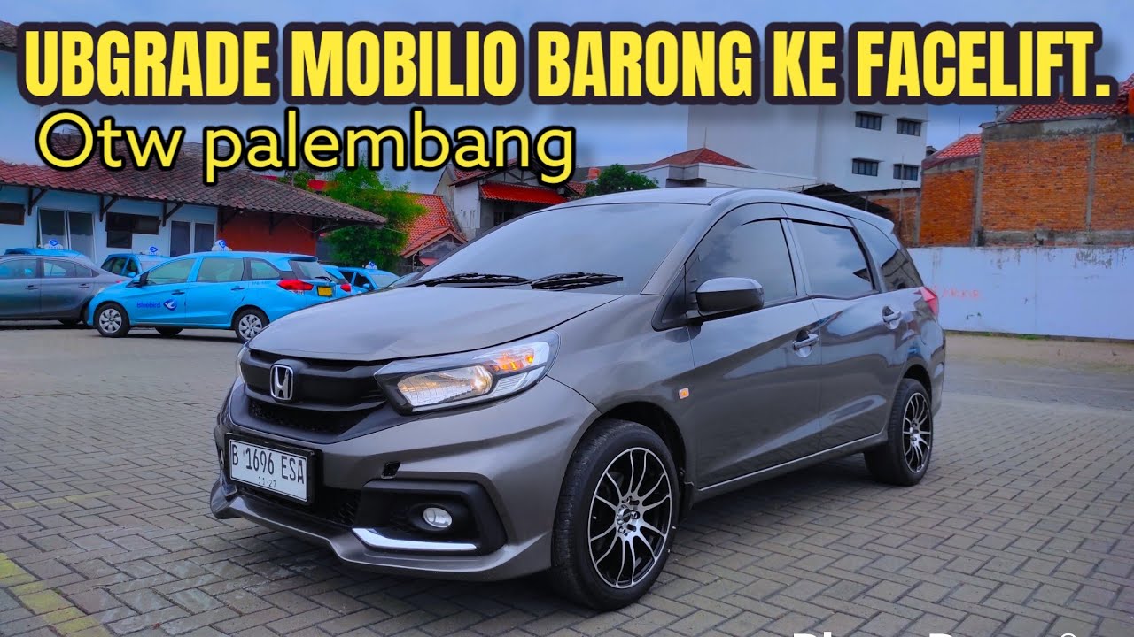 🏁HONDA MOBILIO BARONG UBGRADE KE TIPE FACELIFT 2019. PESANAN PALEMBANG🏁 😁🤙💨🚓 - YouTube