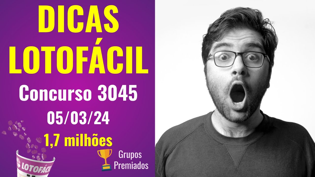 Dicas para Lotofácil concurso 3045 dia 05/03/24 - YouTube