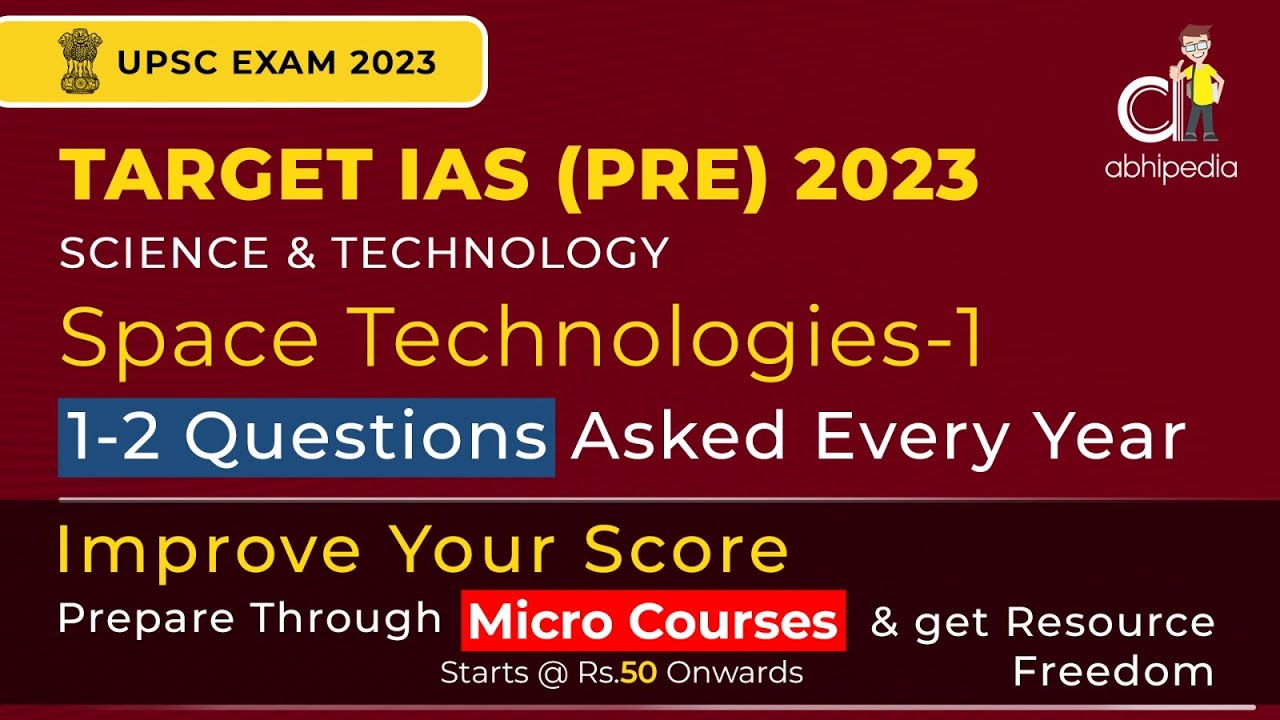 UPSC Exam 2023 | Science & Technology | Micro Courses | Space ...