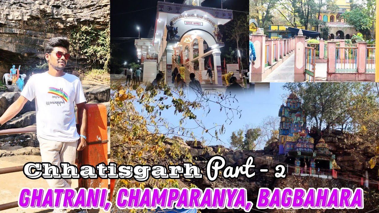 Ghatrani//Champaranya//Bagbahara Chhatisgarh Tour// Chattisgarh tour ...