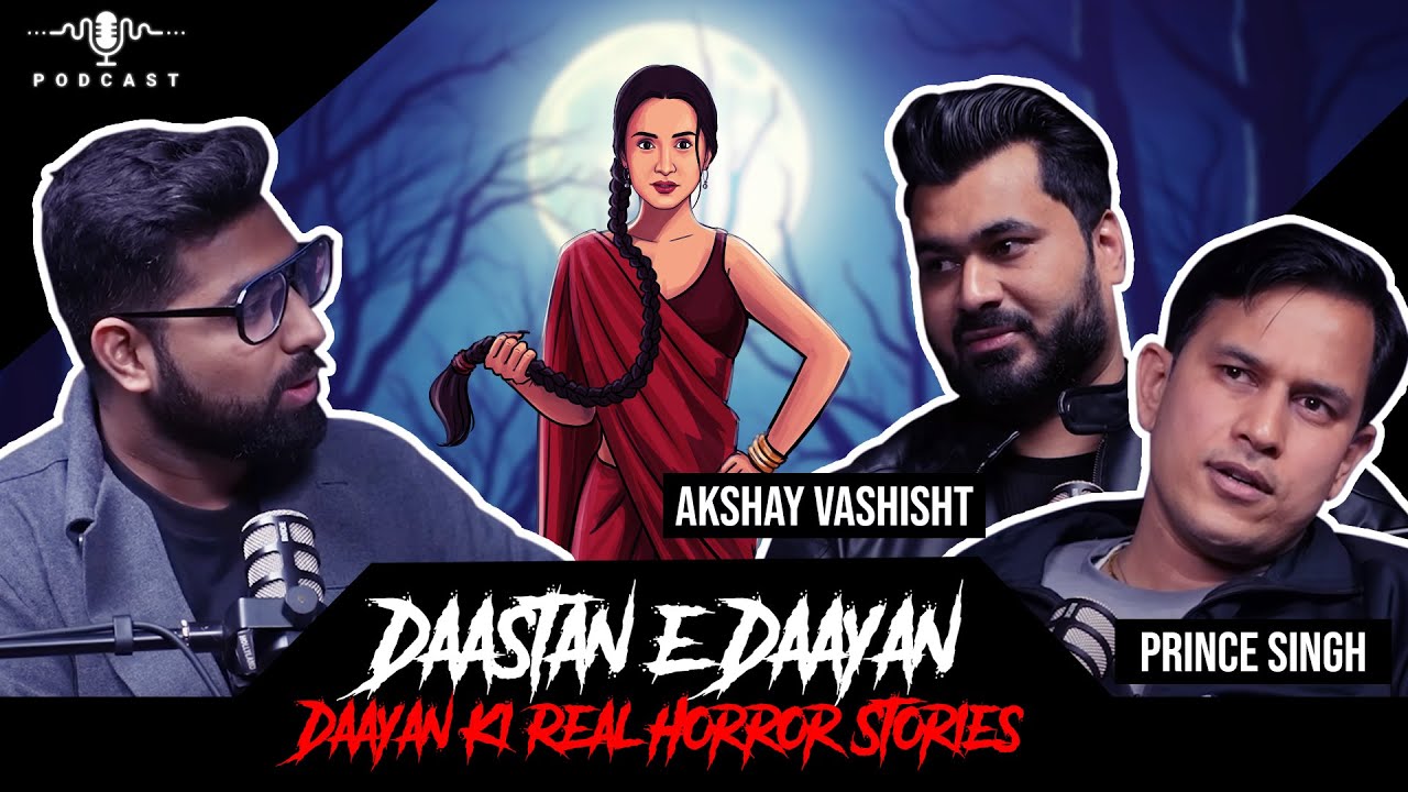 Daastan E Daayan - New Horror Podcast | सच्ची कहानी | Horror Stories in ...