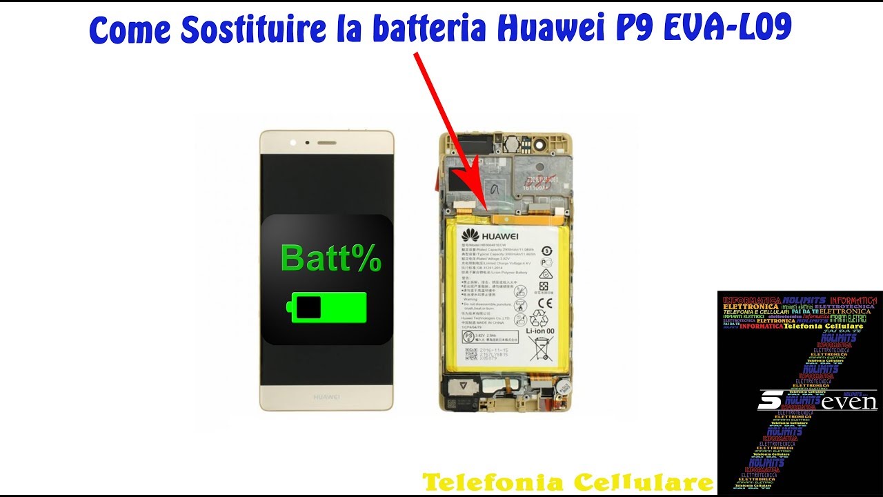 Come Sostituire la batteria Huawei P9 EVA L09 - YouTube