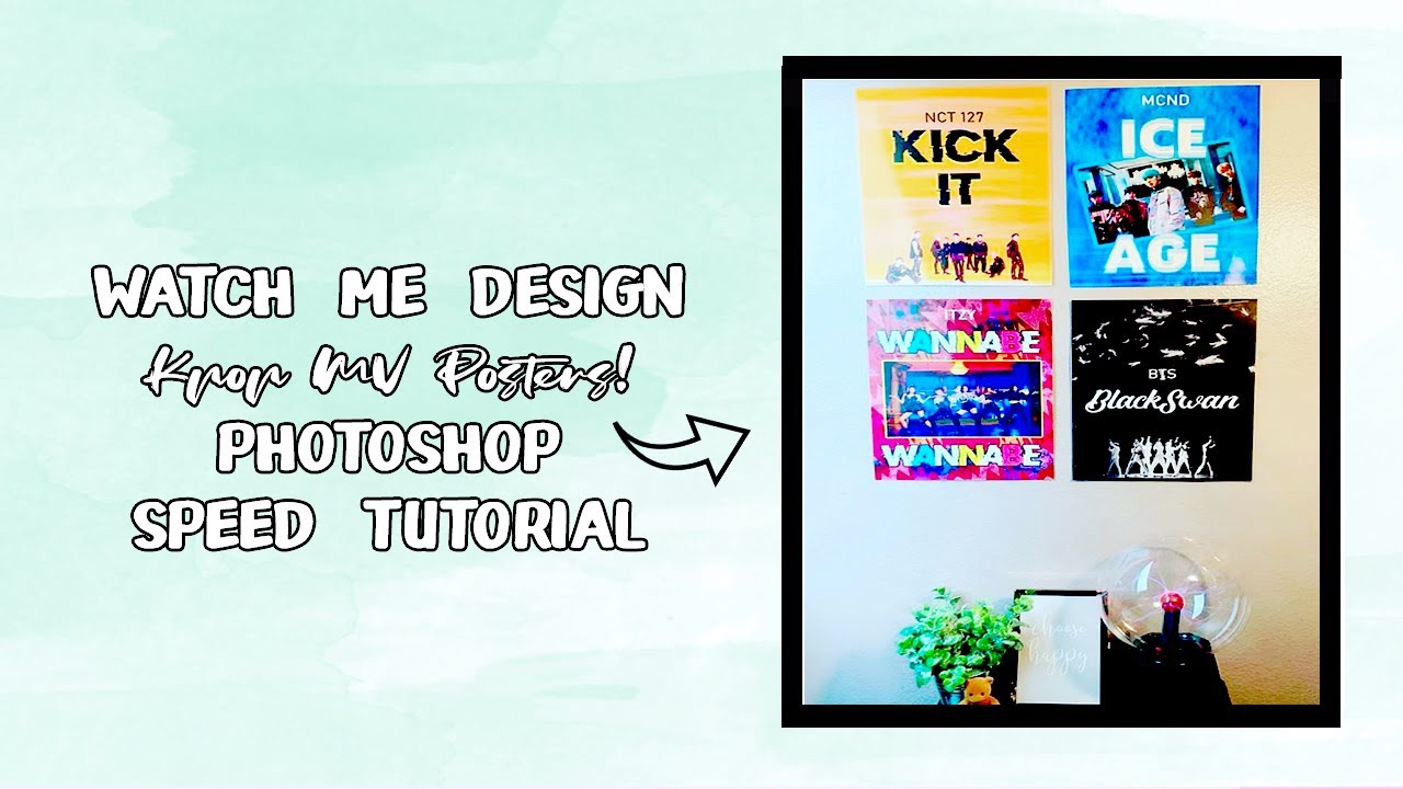 DIY KPOP MV POSTERS/DESIGN WITH ME ON PHOTOSHOP/BTS/NCT 127/MCND/ITZY ...